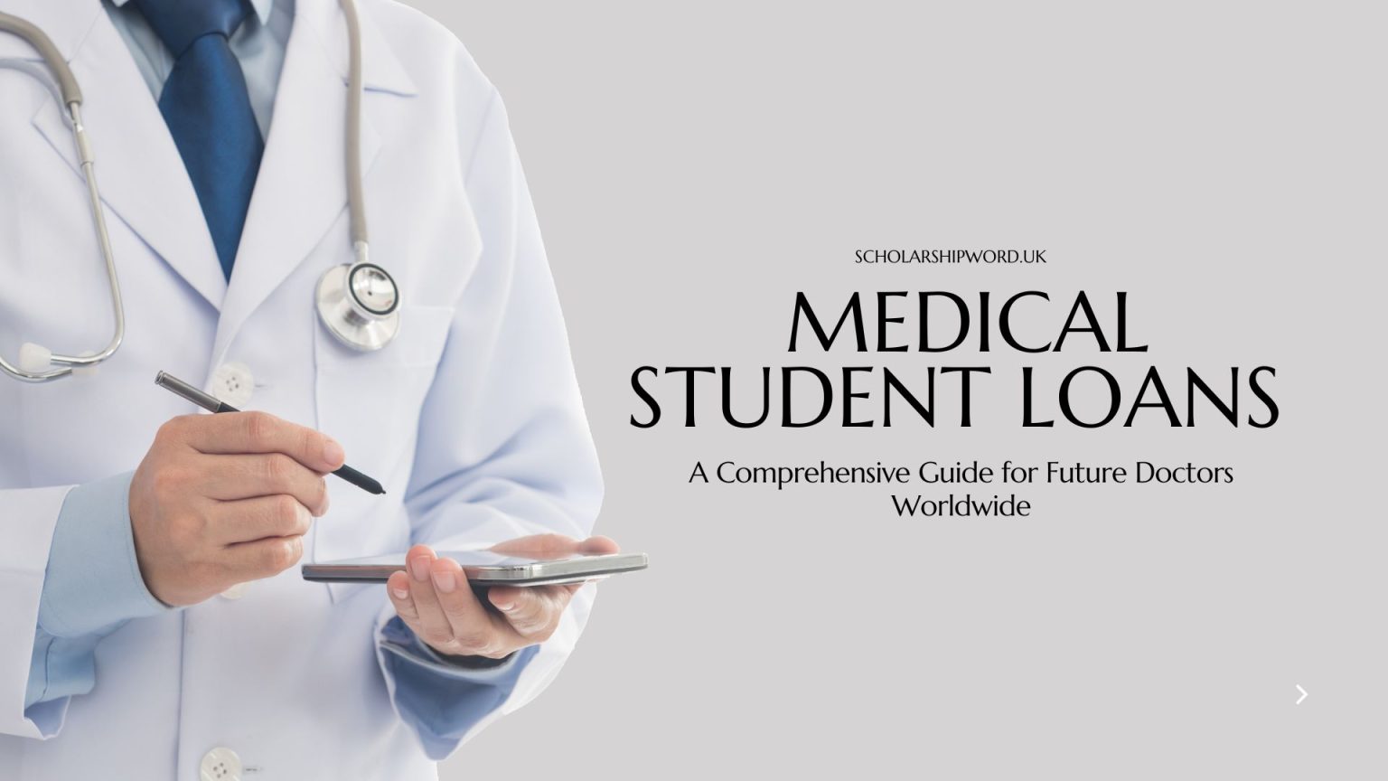 Medical Student Loans A Comprehensive Guide for Future Doctors Worldwide